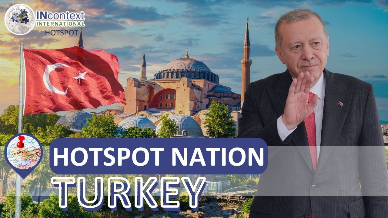 HOTSPOT: TURKEY - INcontext International